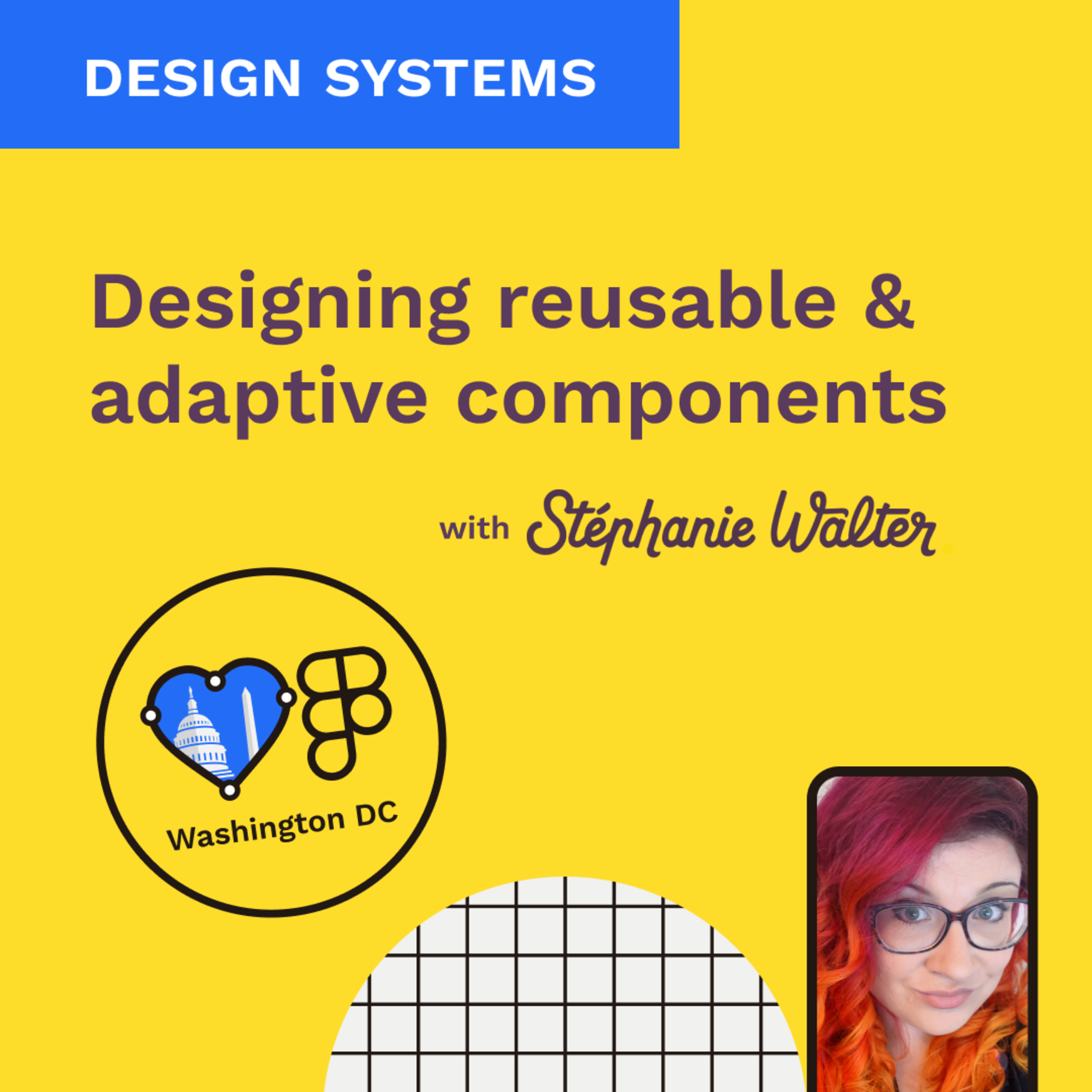 See Designing reusable adaptive components for design systems at Figma Washington DC